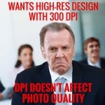 Dots Per What!? Debunking DPI - The Paper Mill Blog